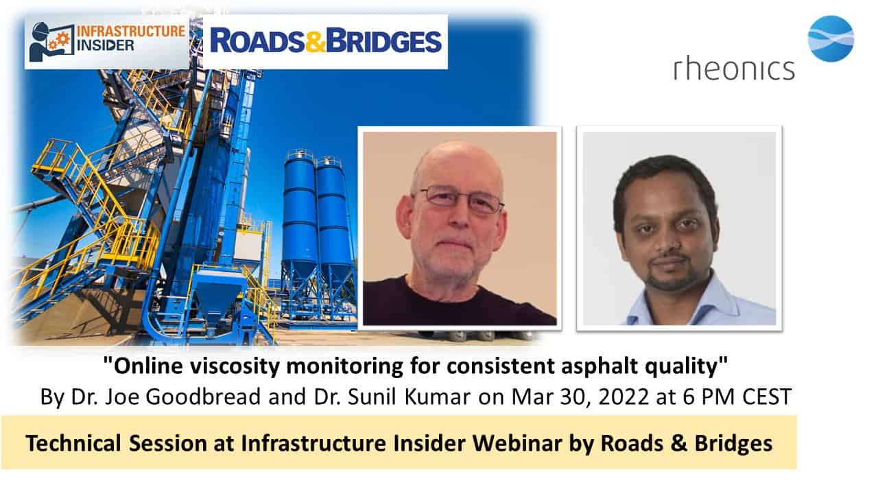 Rheonics Technical Webinar – Infrastructure Insider, Roads & Bridges ... Rheonics Technical Webinar – Infrastructure Insider, Roads & Bridges ...